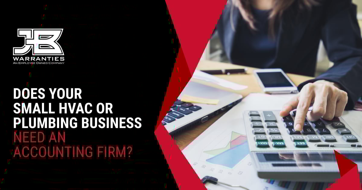 Does Your Small HVAC or Plumbing Business Need an Accounting Firm?
