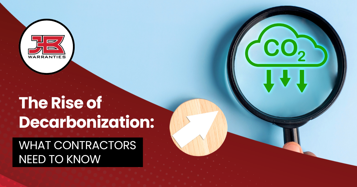 The Rise of Decarbonization: What Contractors Need to Know