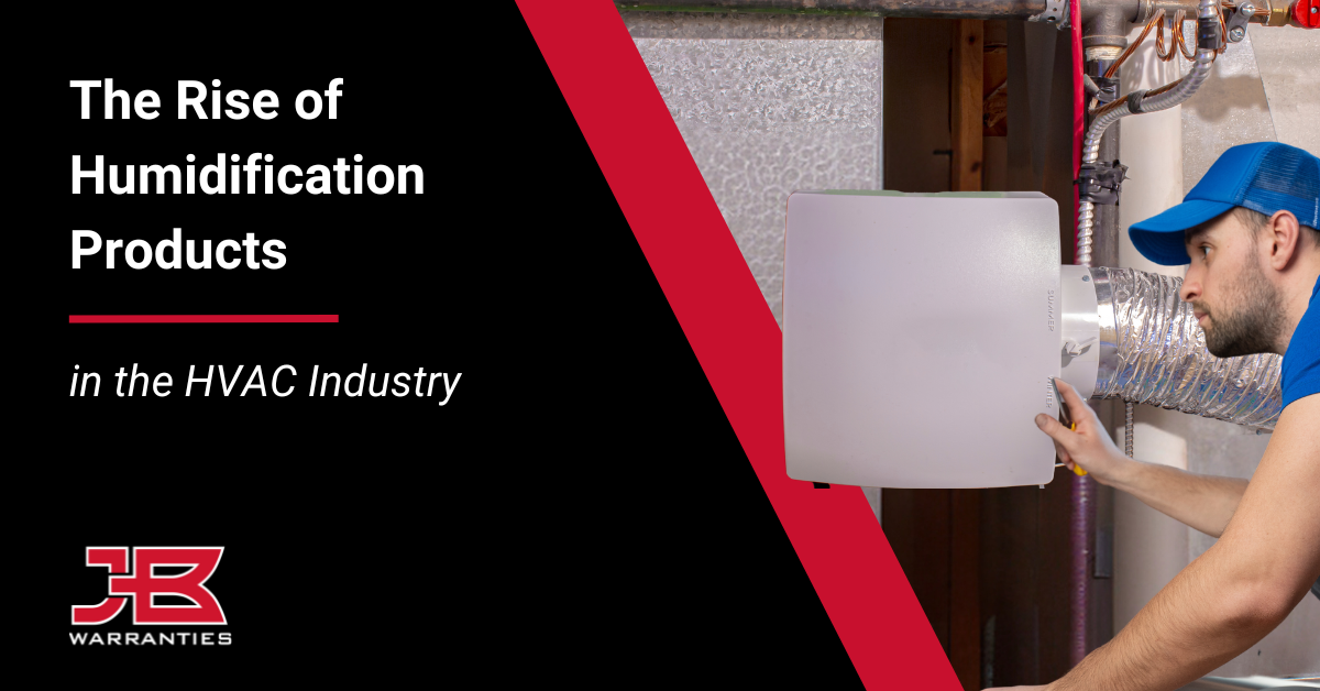 The Rise of Humidification Products in the HVAC Industry