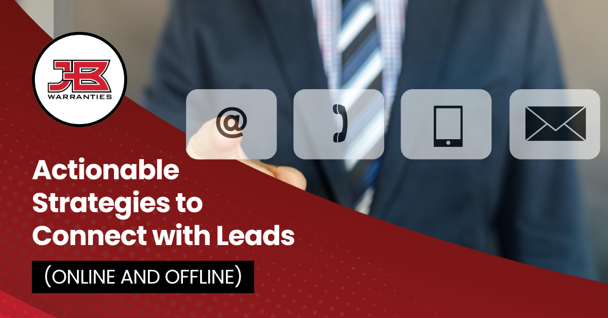 Actionable Strategies to Connect with Leads (Online and Offline)