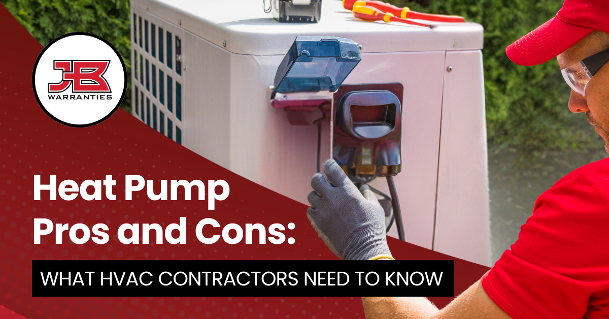 Heat Pump Pros and Cons: What HVAC Contractors Need to Know