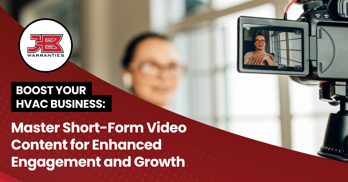 Grow Your HVAC Business with Short-Form Video Content