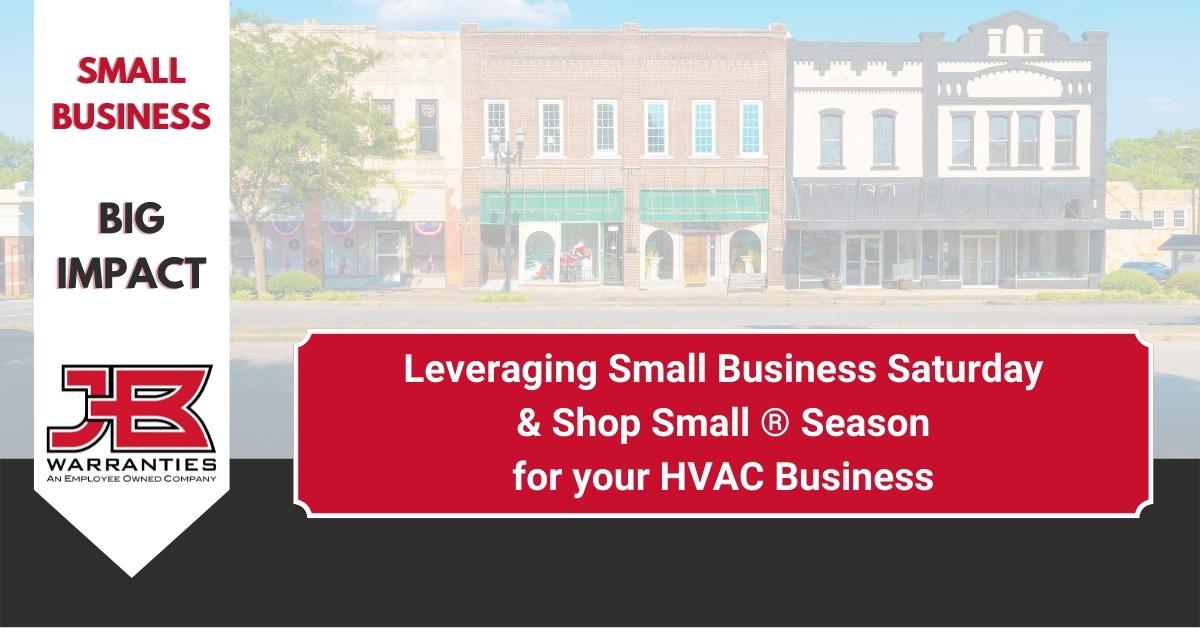 Leveraging Small Business Saturday & Shop Small ® Season for your HVAC ...