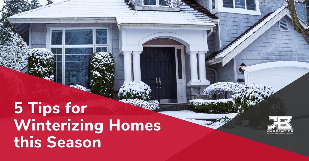 5 Tips for Winterizing Homes this Season